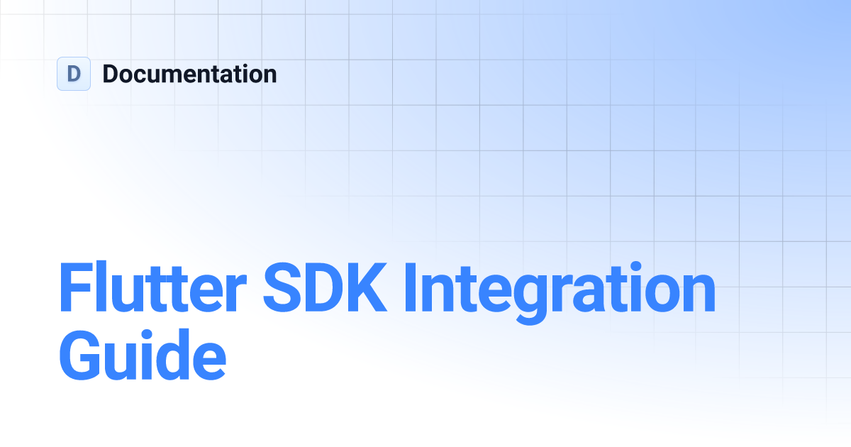 Flutter Sdk Integration Guide Documentation